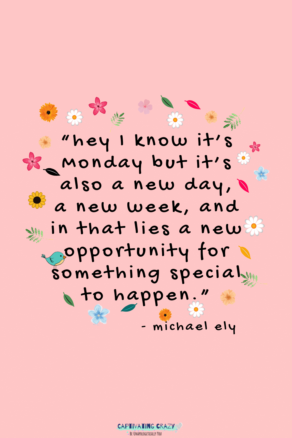 77 Motivation Monday Quotes You Need To Know! - Captivating Crazy