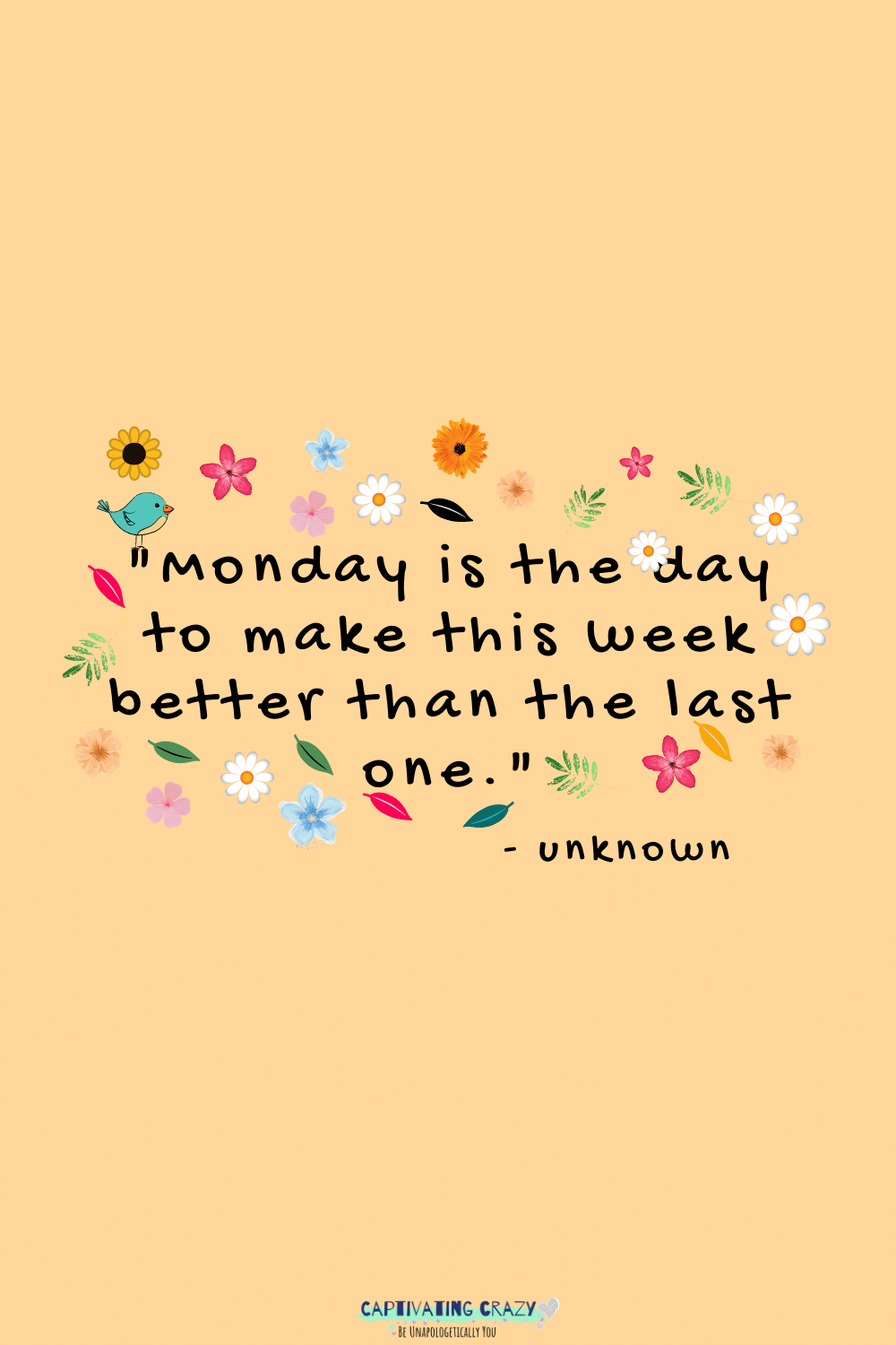 77 Motivation Monday Quotes You Need To Know! - Captivating Crazy