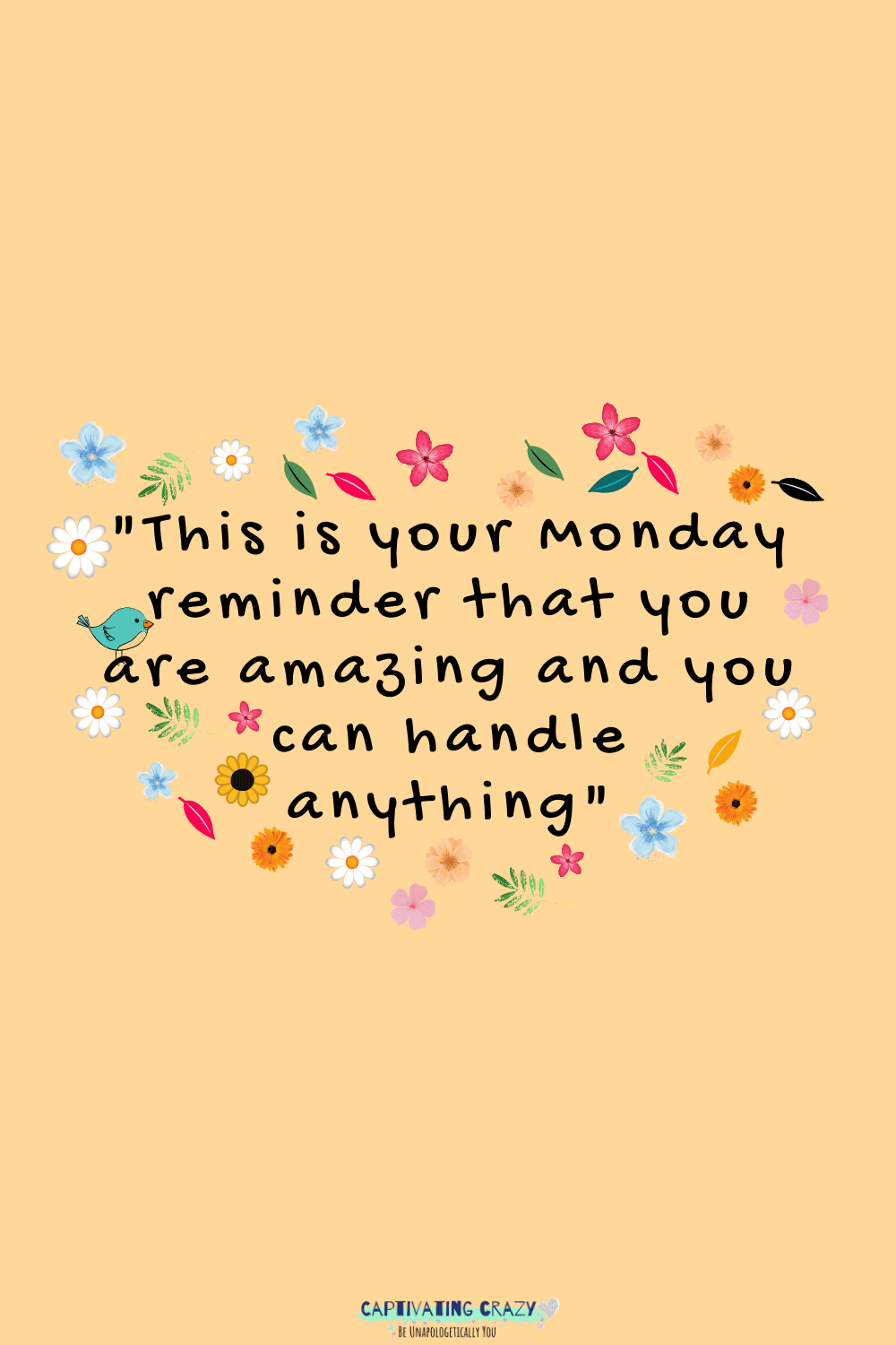 77 Motivation Monday Quotes You Need To Know! - Captivating Crazy