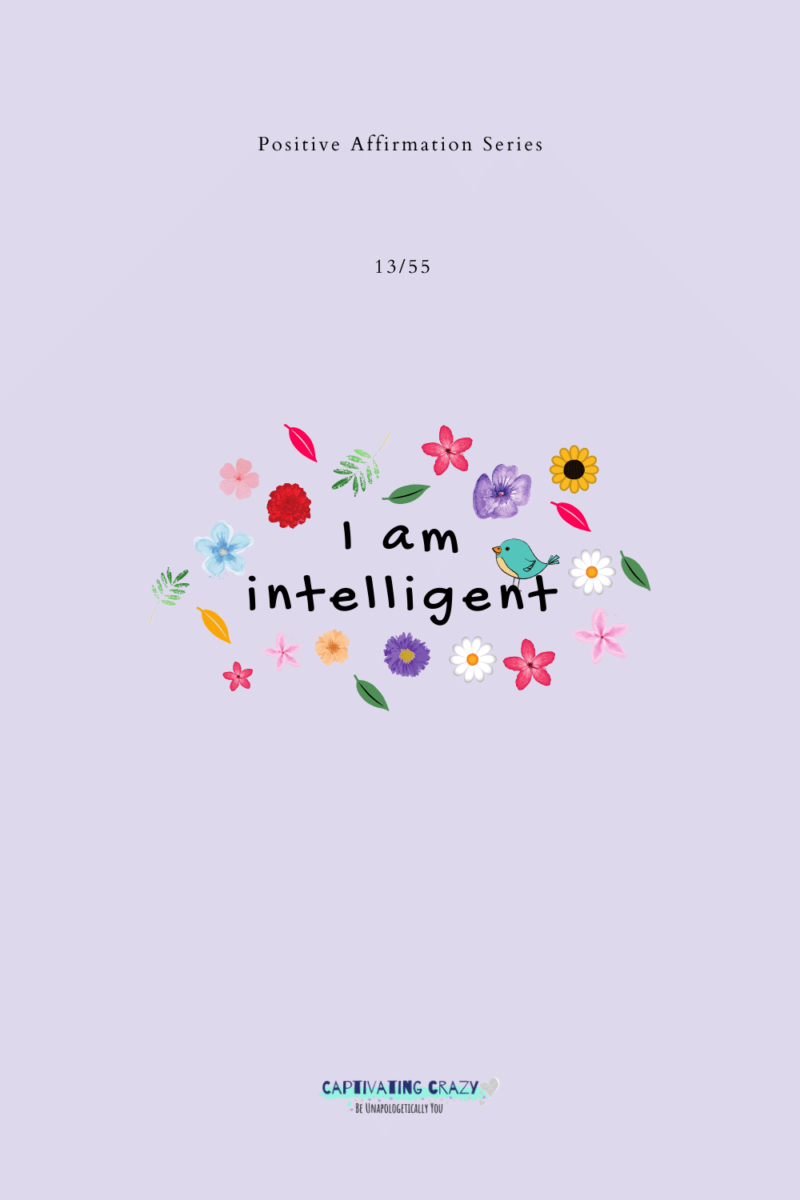 55 Positive Affirmations To Change Your Life - Captivating Crazy