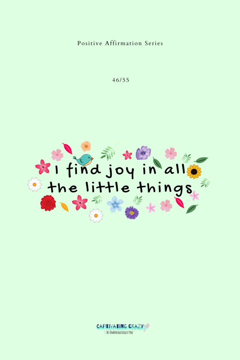 55 Positive Affirmations To Change Your Life - Captivating Crazy