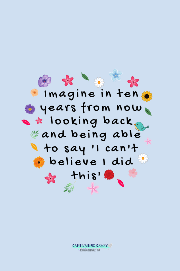 10 Years From Now Quotes You Need To Know - Captivating Crazy