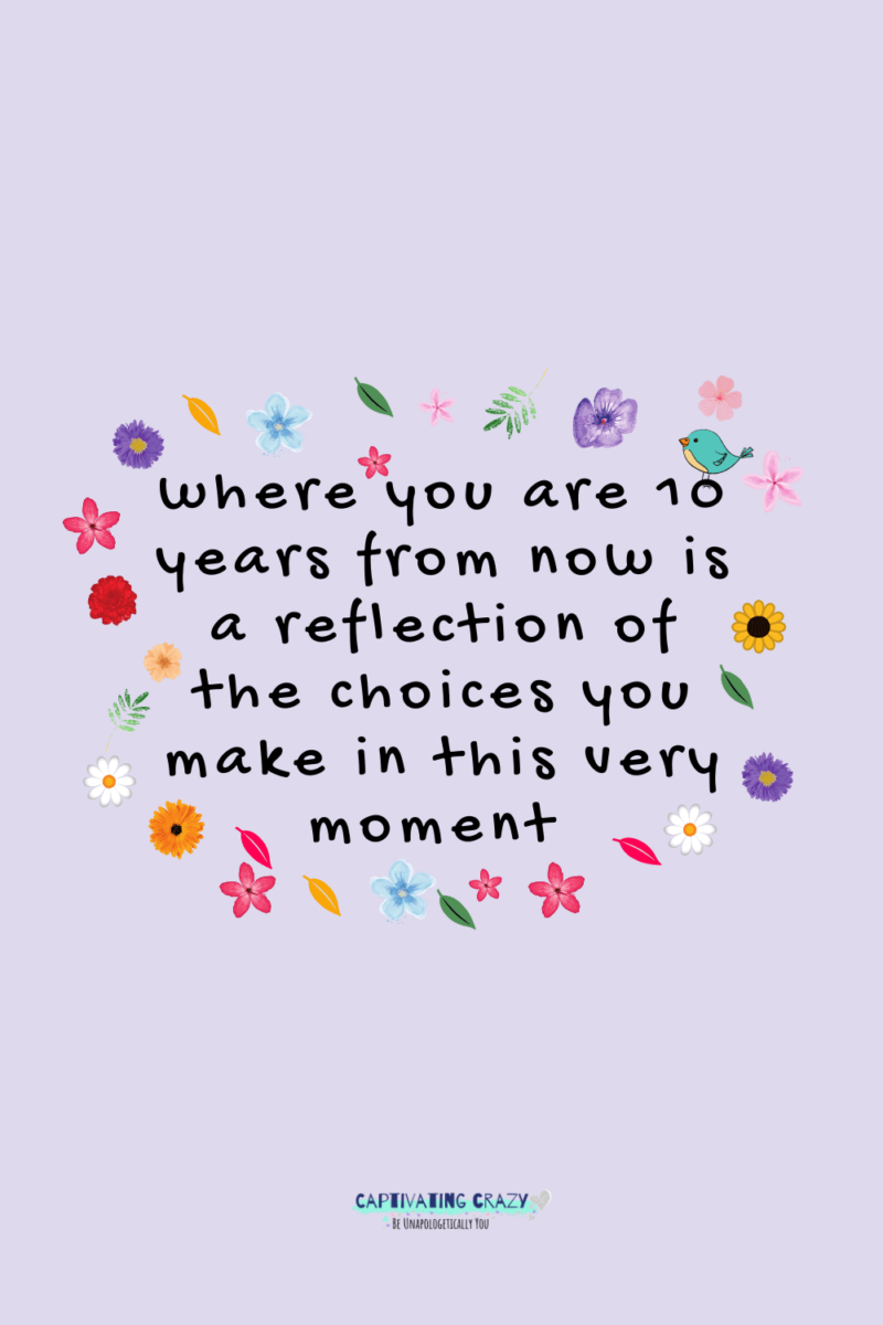 10 Years From Now Quotes You Need To Know - Captivating Crazy