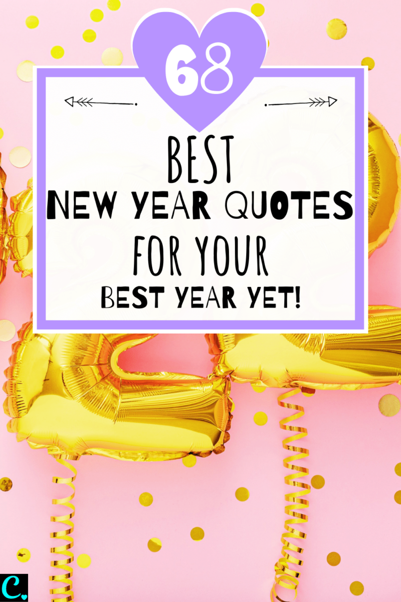 Best New Year Quotes: 68 Quotes For A Fab 2022! - Captivating Crazy